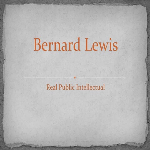 Bernard lewis presentation | PPT