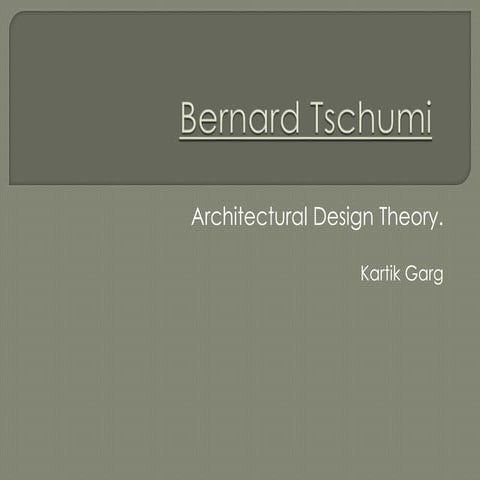 Bernard tschumi | PPTX