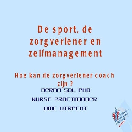 De sport, de zorgverlener en zelfmanagement | PPT
