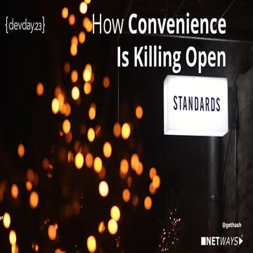 Bernd Erk - How Convenience Is Killing Open Standards.pdf | Cloud ...