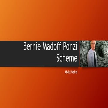 Bernie madoff ponzi scheme.abdul wahid narejo | PPT