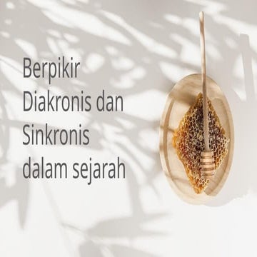 berpikir diakronis dan sinkronik dalam sejarah | PPTX