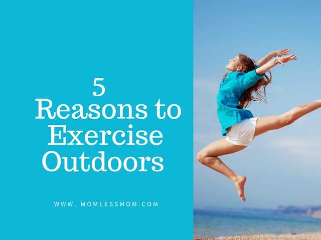5 Reasons To Exercise Outdoors Ppt