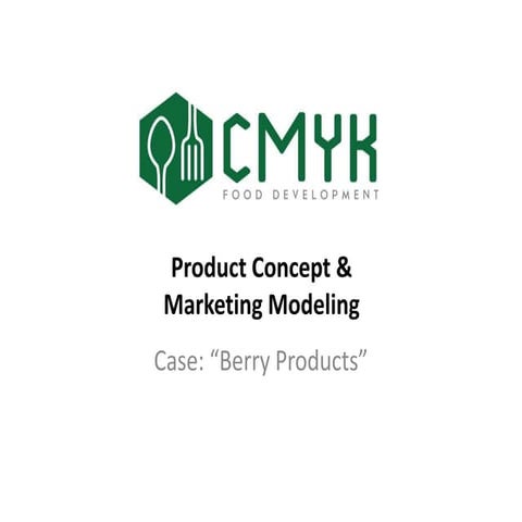 Berry products case: product concept & marketing modeling via facebook ...