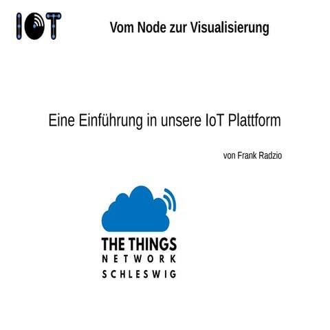 Übersicht über die IoT Plattform im Freifunk SL-FL | ODP | Databases | Computer Software and ...