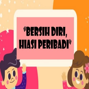 BERSIH DIRI, HIASI PERIBADI slide powerpoint.pptx