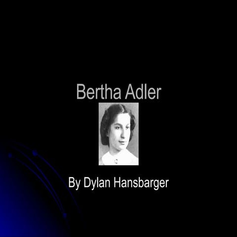 Bertha Adler | PPT | Death, Injury, or Military Conflict | Sensitive Topics