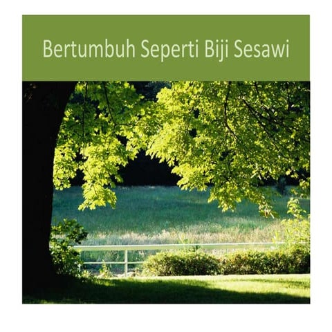 Bertumbuh seperti biji sesawi | PPTX