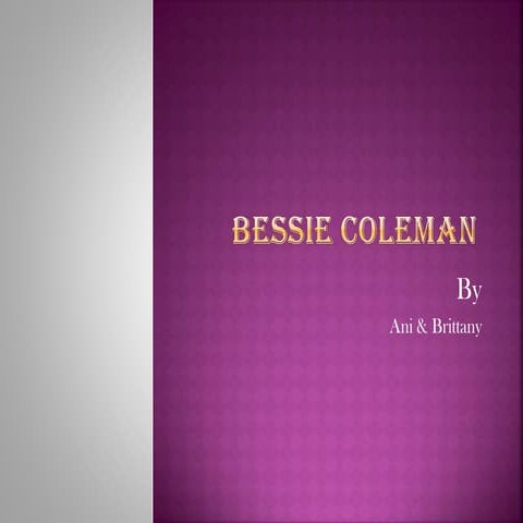 Bessie coleman | PPTX