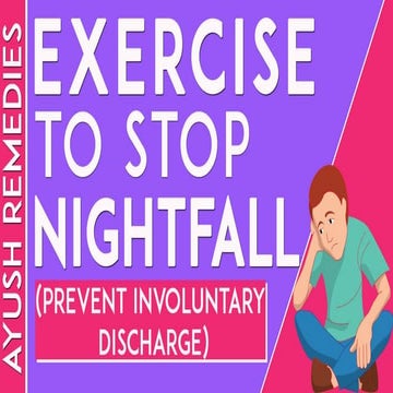 Best Exercise to Stop Nightfall in Adults, Swapandosh Ka Ayurvedic Ilaj ...