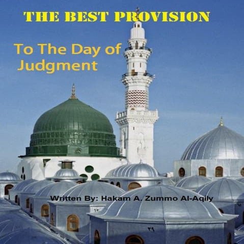 The Best Provision To The Day of Judgment | PDF
