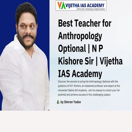 Best Teacher for Anthropology Optional | N P Kishore Sir | Vijetha IAS ...