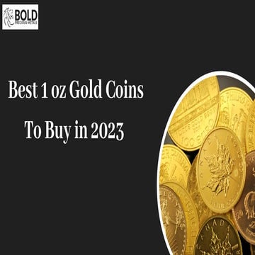 Best 1 oz Gold Coins To Buy in 2023.pdf