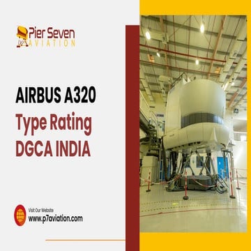 A320 Pilot Type Training India | DGCA Approved at Pier Seven | PDF
