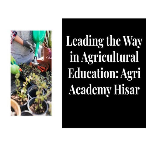 Leading the wayin Agricultural Education | PPTX