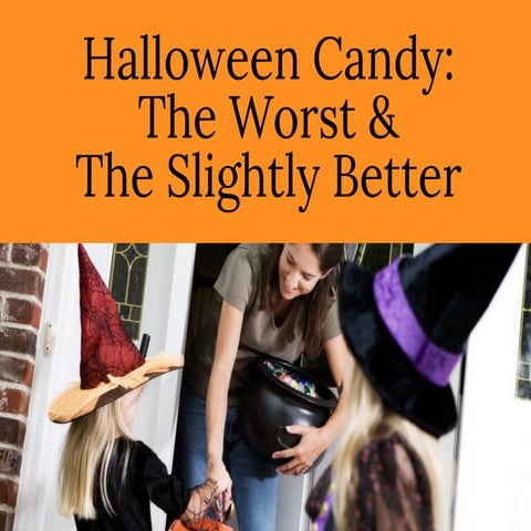 Best and Worst Halloween Candy | PPT