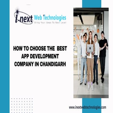 How to choose Best App Development Company in Chandigarh | PPT