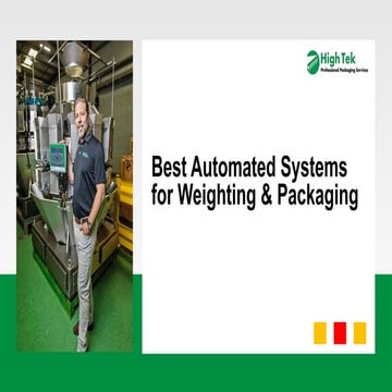 Best Automated Systems for Weighting & Packaging - High Tek USA.pptx