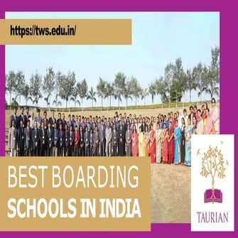 Discover the Best Boarding School in India with Taurian World School | PDF