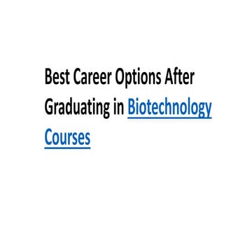 Best Career Options after Graduating in Biotechnology Course | PPT