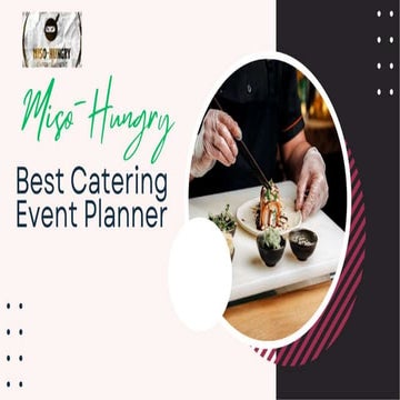 Best Catering Event Planner Miso-Hungry.pptx