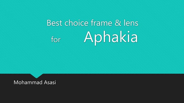 Aphakia and pseudophakia | PPTX