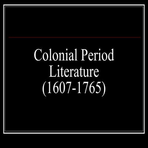 best colonial period literature ppt.pptx