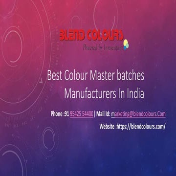 Best colour master batches manufacturers in india | PPT