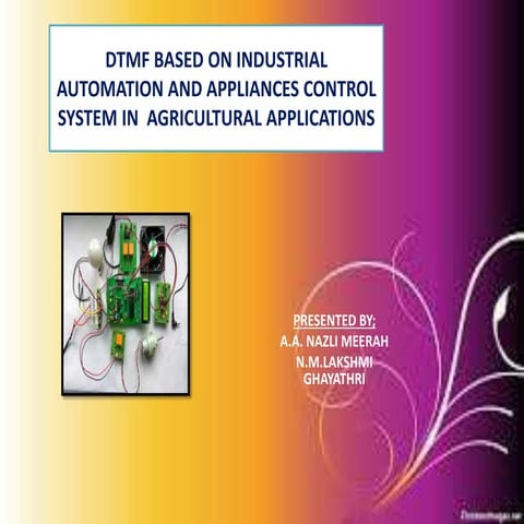 dtmf based industrial automation and appliances control system by lak and naz | PPT