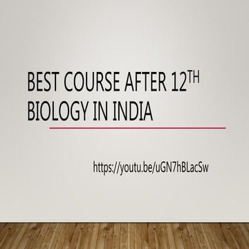 Best course after 12th biology in india | PPT