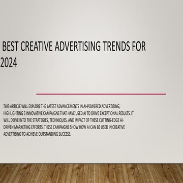 Best creative advertising trends for 2024 PPT.pptx