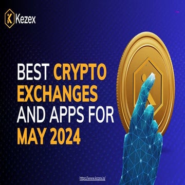 Best Crypto Exchanges and Apps for May 2024.pdf