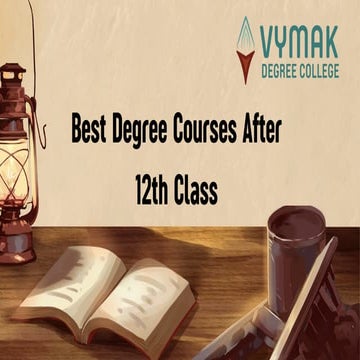 Best Degree Courses After 12th Class - vymak degree college | PPT