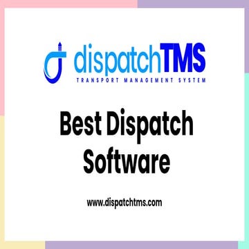 Best Dispatch Software - DispatchTMS.pptx