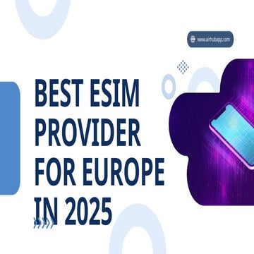 The Best eSIM Provider for Europe in 2025 | PPTX