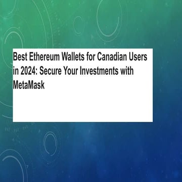 Best Ethereum Wallets for Canadian Users in 2024: Secure Your ...