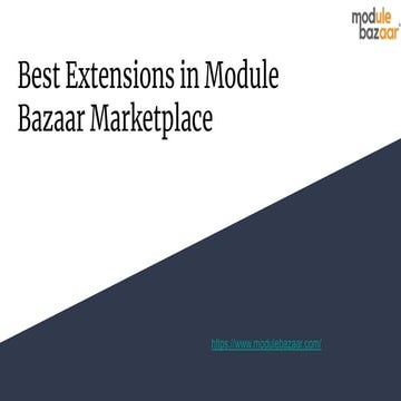 Best extensions in module bazaar marketplace | PPT