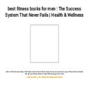 best fitness books for men : The Success System That Never Fails ...
