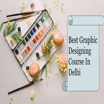 Best Graphic designing course in delhi.pptx