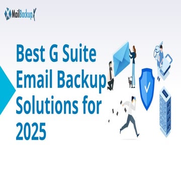 Best G Suite Mail Backup Tools for Mail Users in 2025 | PPTX