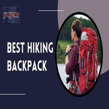 Discover the Best Hiking Backpack for Your Adventures: Jansport’s Top ...
