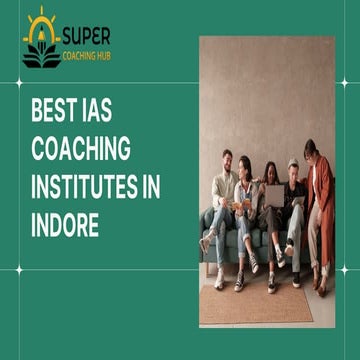 Best IAS Coaching Institutes in Indore (1).pdf