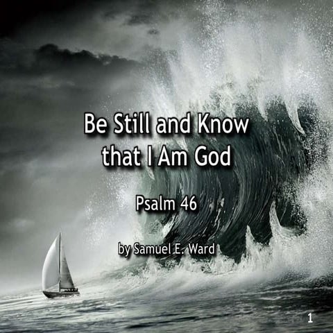 Be still and know psalm 46 | PPTX