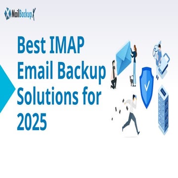 Best IMAP Mail Backup Tools for Mail Users in 2025 | PPT