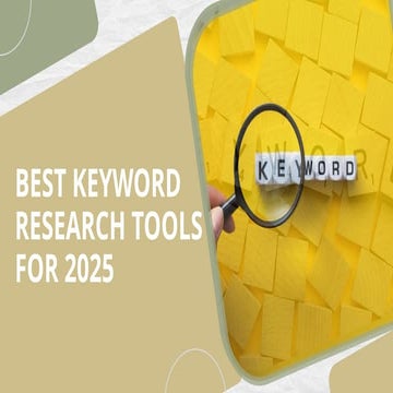 Best Keyword Research Tools for 2025.pptx