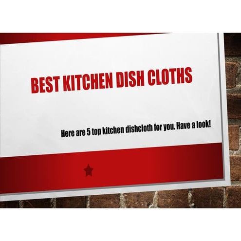 Best kitchen dish cloths | PPT