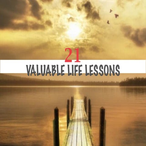 21 Valuable Life Lessons | PDF