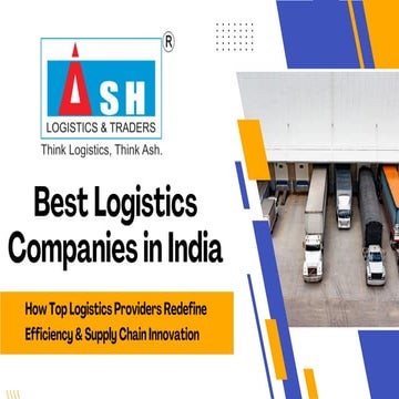 Best Logistics Companies in India: Efficiency & Supply Chain Innovation | PDF