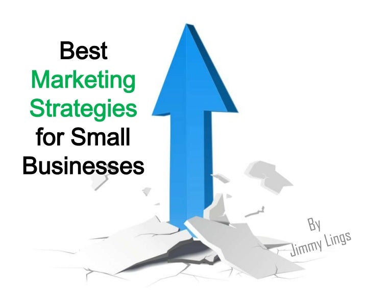Best Marketing Strategies For Small Businesses