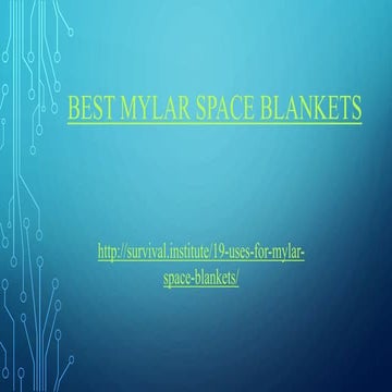Best mylar space blankets | PPTX